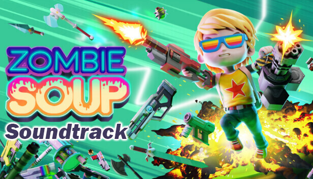 Zombie Soup Soundtrack on Steam