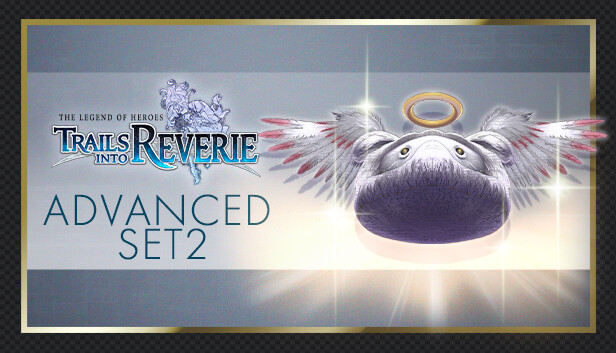 The Legend of Heroes: Trails into Reverie - Advanced Set 2 on Steam