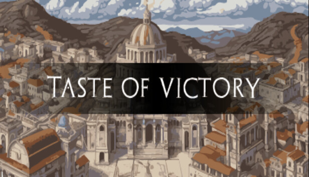 Taste of victory - Steam News Hub