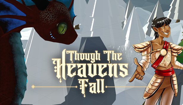 Though the Heavens Fall on Steam