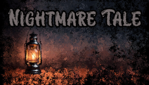 Nightmare Tale - Steam News Hub