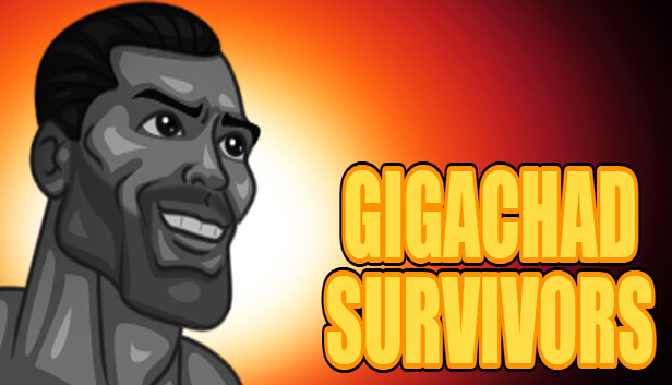 Gigachad Survivals on Steam