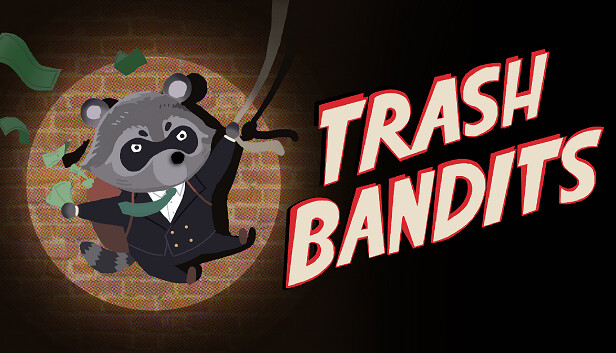 Trash Bandits on Steam
