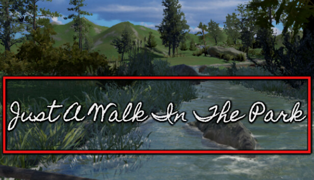 Just A Walk In The Park on Steam
