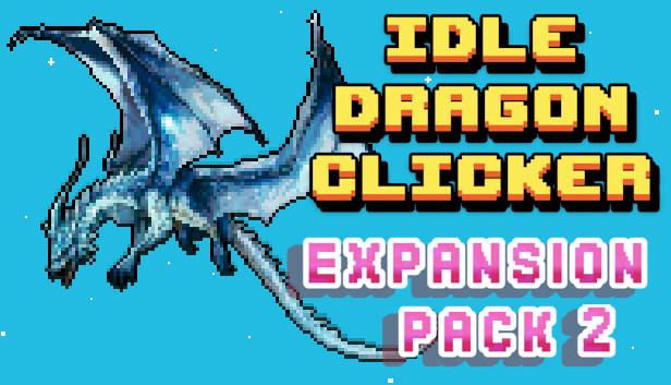 Idle Dragon Clicker - Expansion Pack 2 on Steam