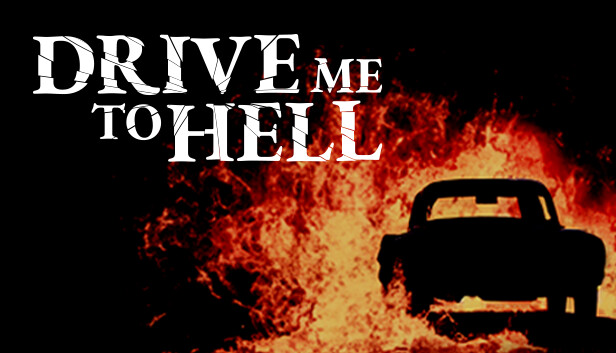 Drive Me to Hell on Steam