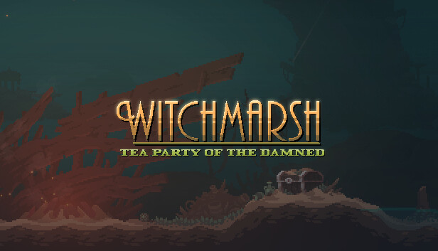 Witchmarsh: Tea Party of the Damned on Steam