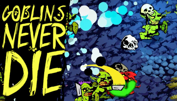 Goblins Never DIE on Steam