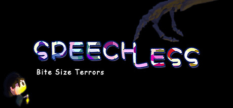 Bite Size Terrors: Speechless on Steam
