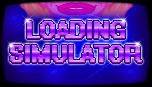 Loading Simulator on Steam