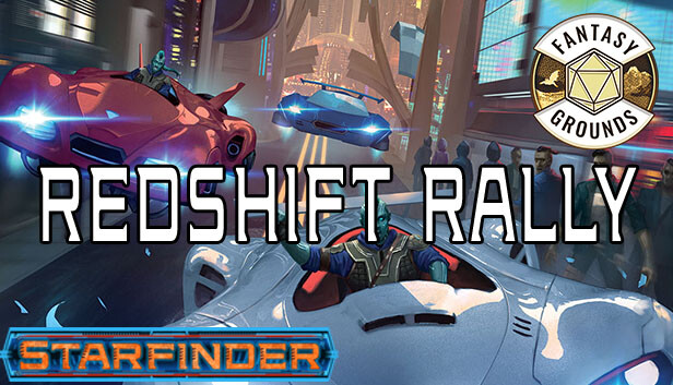 Save 25% on Fantasy Grounds - Starfinder RPG - Adventure: Redshift Rally on Steam
