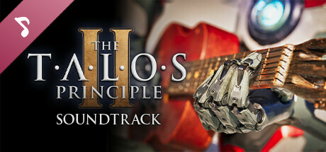 The Talos Principle 2 Soundtrack on Steam