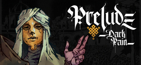 PRELUDE Dark Pain General Discussions :: Steam Community