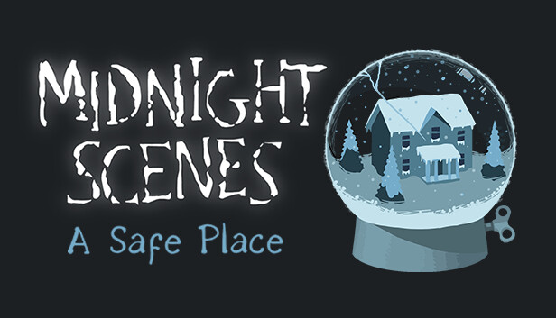 Midnight Scenes: A Safe Place on Steam