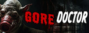 Gore Doctor - Some additional fixes to the game. - Steam News