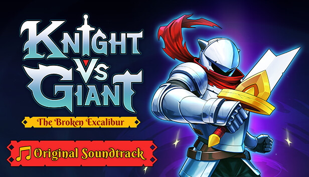 Knight vs Giant: The Broken Excalibur - Original Soundtrack on Steam