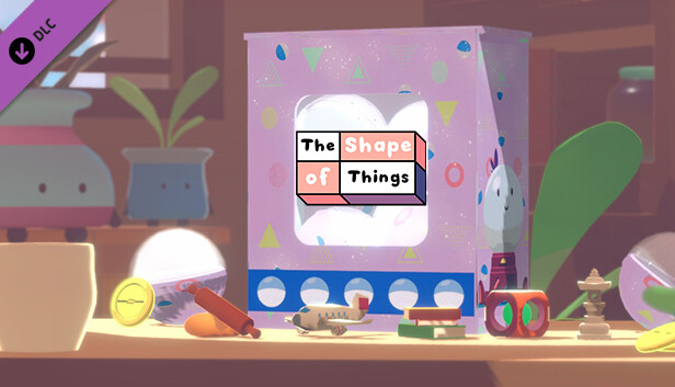 The Shape of Things - Gacha Box 1 on Steam