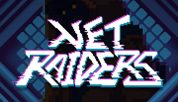 Steam：Net Raiders