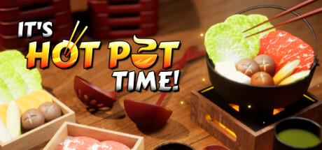 It's Hot Pot Time! on Steam