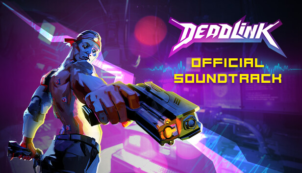 Deadlink Soundtrack on Steam