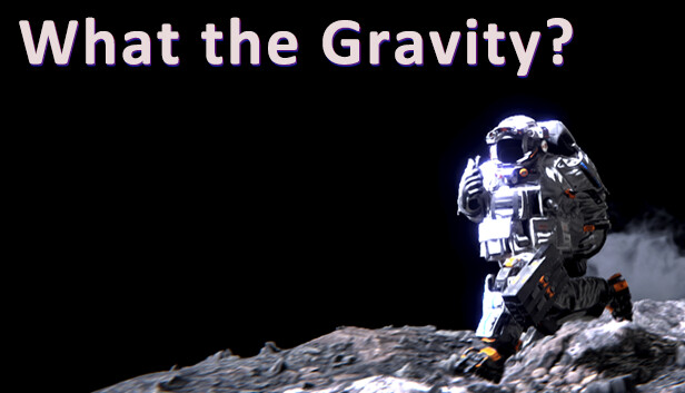 What The Gravity - Steam News Hub