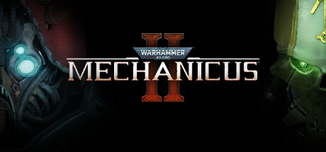 ("HAPPY ELECTRONIC NOISES") :: Warhammer 40,000: Mechanicus II General ...