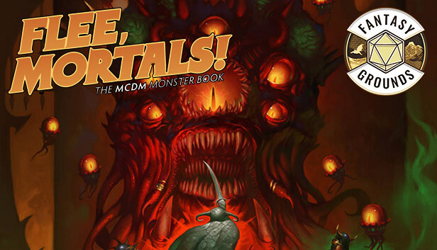 Fantasy Grounds - Flee, Mortals! The MCDM Monster Book on Steam