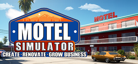 Motel Simulator : Create, Renovate & Grow Business on Steam