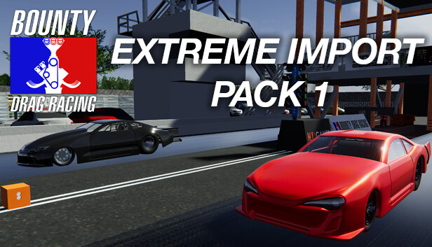 Bounty Drag Racing - Extreme Import Pack 1 on Steam