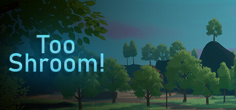 Steam Community :: Too Shroom!
