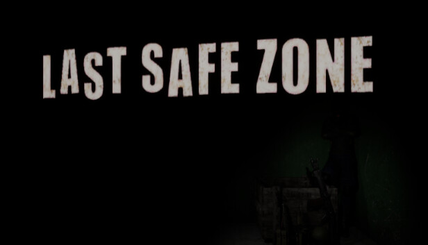 LastSafeZone on Steam