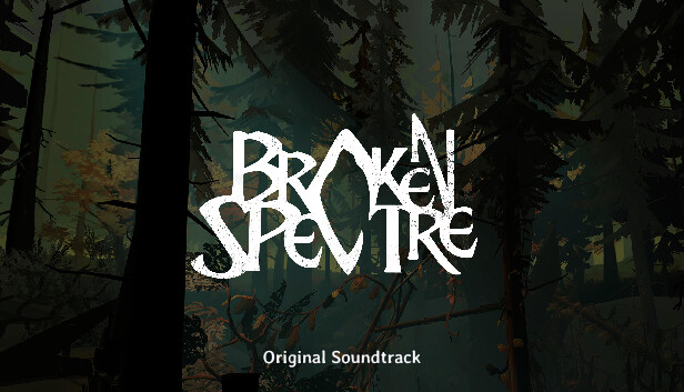 Broken Spectre Original Soundtrack on Steam