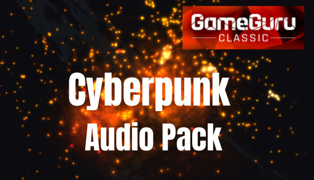 GameGuru - Cyberpunk Audio Pack on Steam