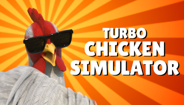 Turbo Chicken Simulator on Steam