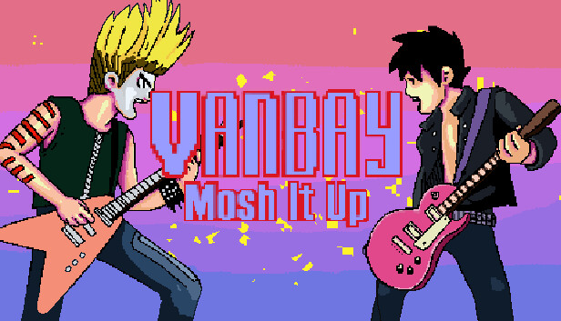 VanBay - Mosh it Up on Steam