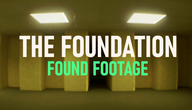 The Foundation: Found Footage on Steam