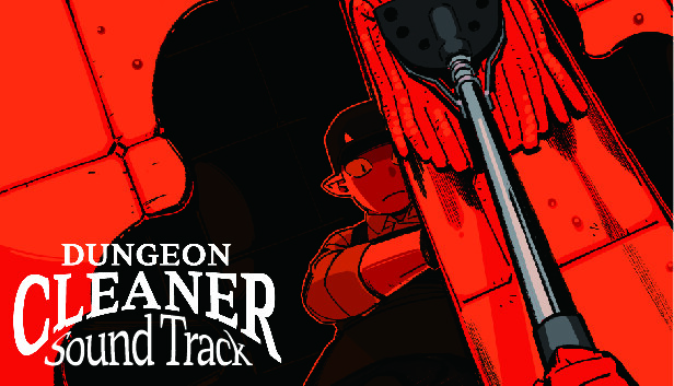 Dungeon Cleaner Soundtrack on Steam