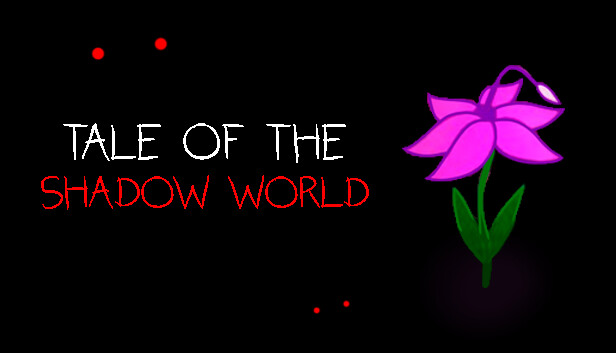 Tale of the Shadow World on Steam