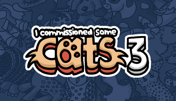 I commissioned some cats 3 on Steam