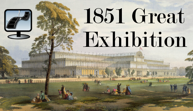 The Great Exhibition of 1851 in VR on Steam