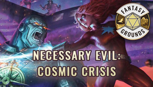 Fantasy Grounds - Necessary Evil: Cosmic Crisis on Steam