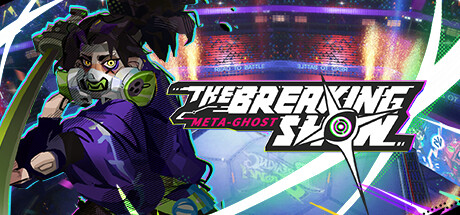 Meta Ghost: Breaking Show Playtest Steam Key | Steambase