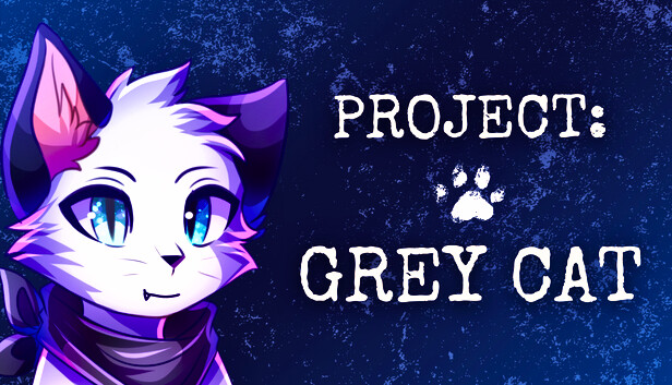 Project Grey Cat on Steam