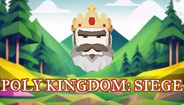 Poly Kingdom: Siege on Steam