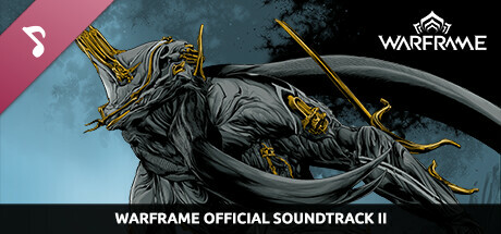 Warframe Official Soundtrack II on Steam