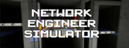 Network Engineer Simulator - February 2024: Dev Update #1 - Steam News