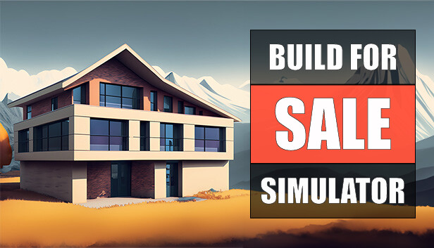 Build For Sale Simulator on Steam