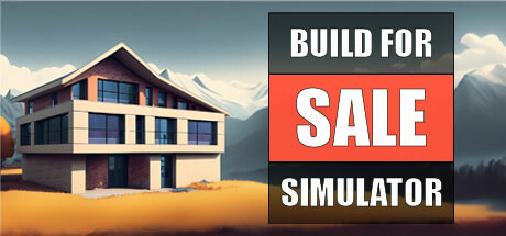 Build For Sale Simulator on Steam