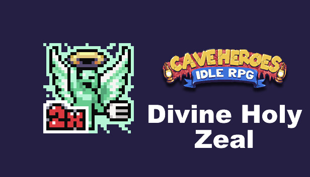 Cave Heroes - Divine Holy Zeal on Steam