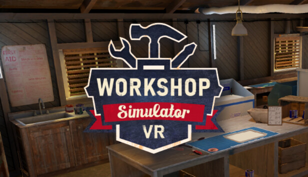Workshop Simulator VR di Steam